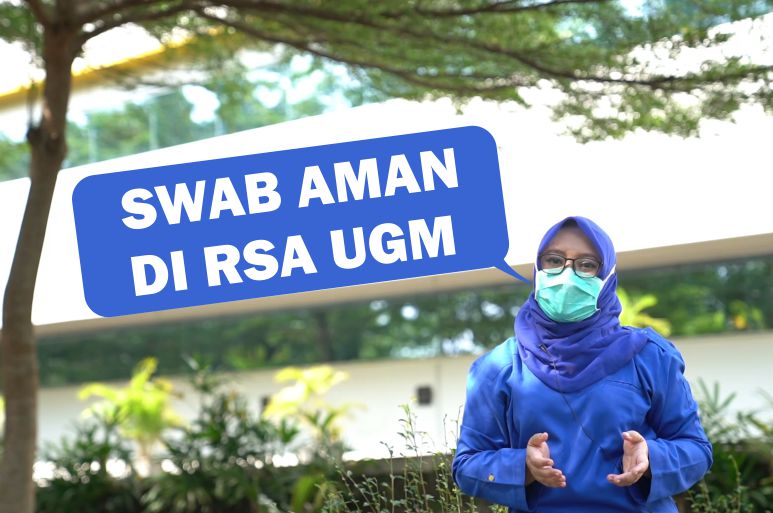 SWAB AMAN DI RSA UGM | Rumah Sakit Akademik UGM